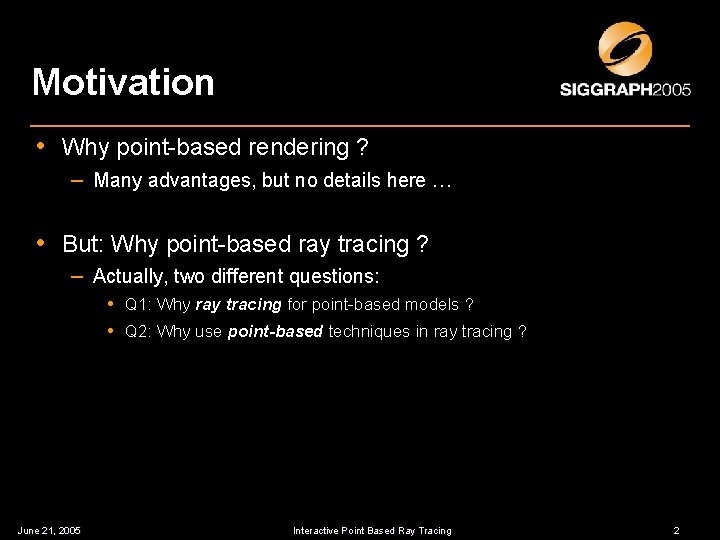 Interactive Ray Tracing of Pointbased Models Ingo Wald