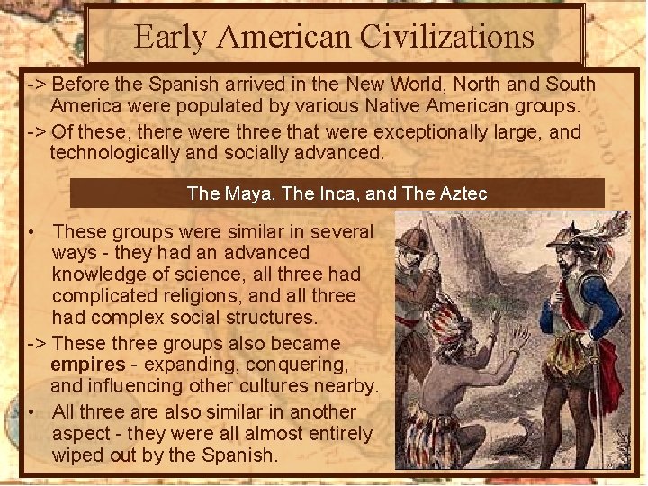 Early American History Approx 10 000 BC 1492