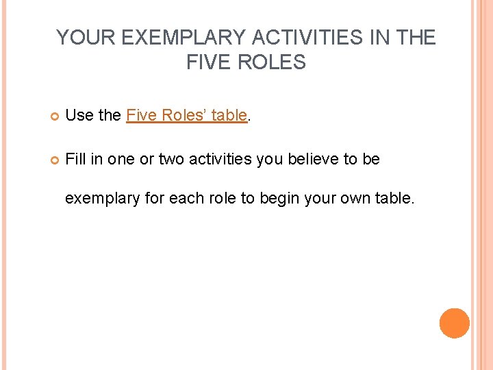 EMBRACING THE FIVE ROLES OF THE TEACHER LIBRARIAN