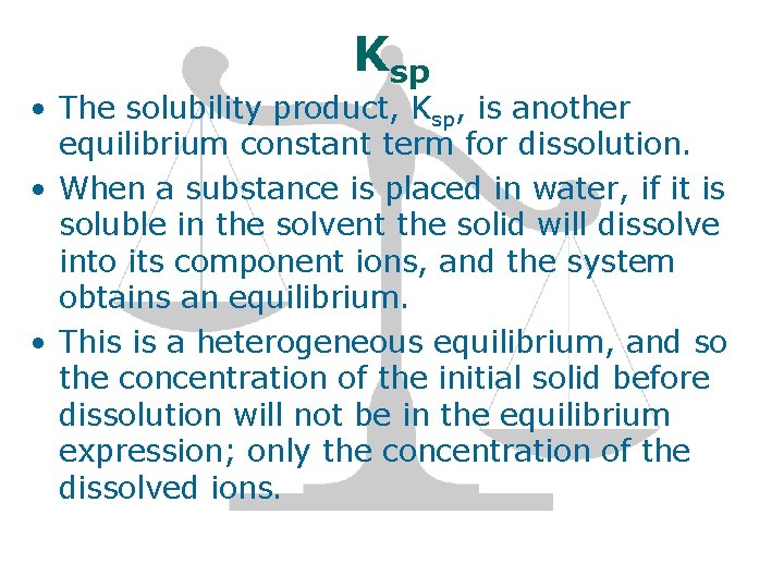 Chemical Equilibrium Lesson 5 The Solubility Product Ksp