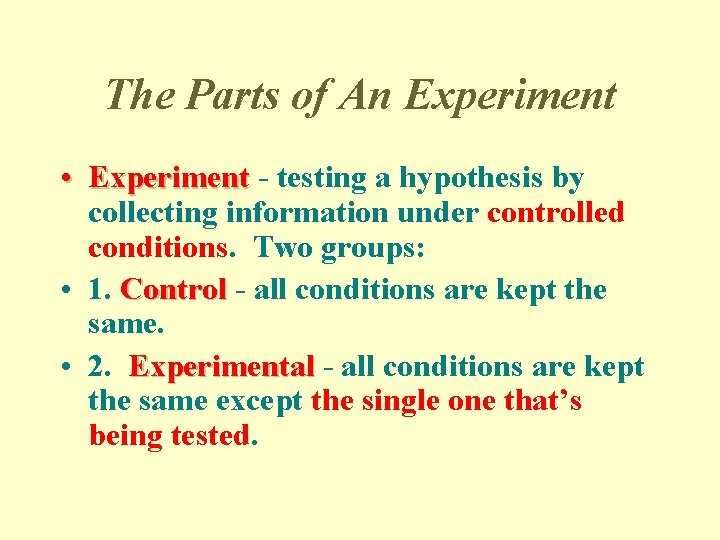 The Scientific Method A stepbystep process used to