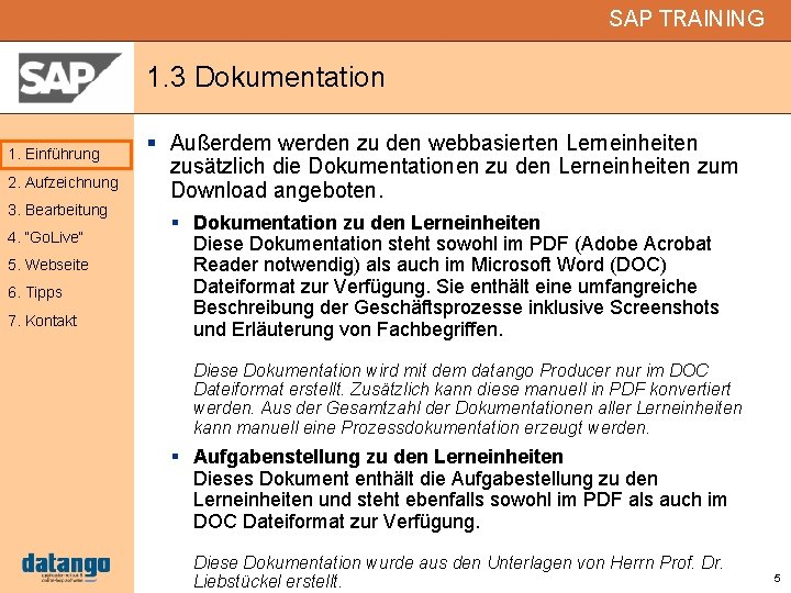 SAP TRAINING Projektarbeit datango Schulungsdokumentation Reza Etemadian Christian
