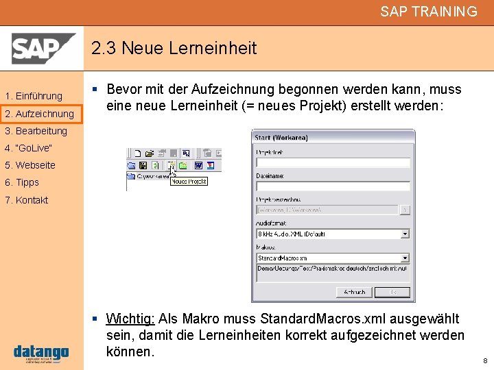 SAP TRAINING Projektarbeit datango Schulungsdokumentation Reza Etemadian Christian