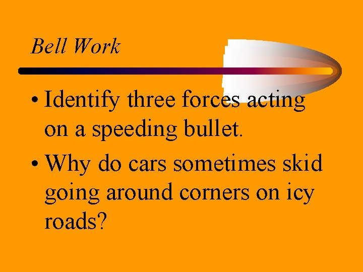 Newtons Second Law of Motion Bell Work Identify