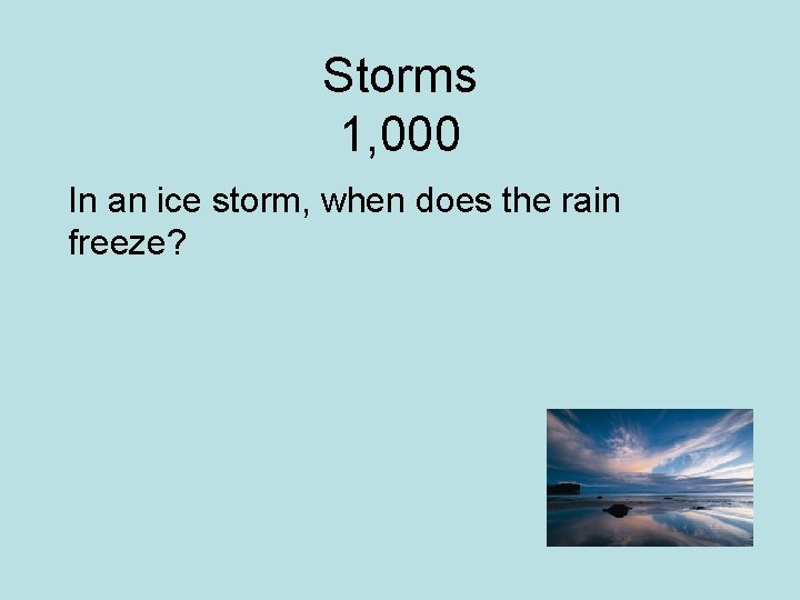 Weather Jeopardy Clouds The Water Cycle Storms Vocabulary
