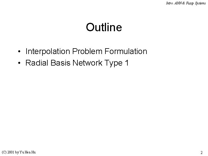 Intro ANN Fuzzy Systems Lecture 24 Radial Basis