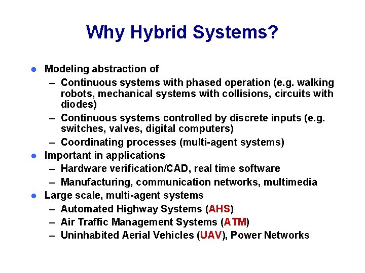 Hybrid System Design and Implementation Methodologies for MultiVehicle