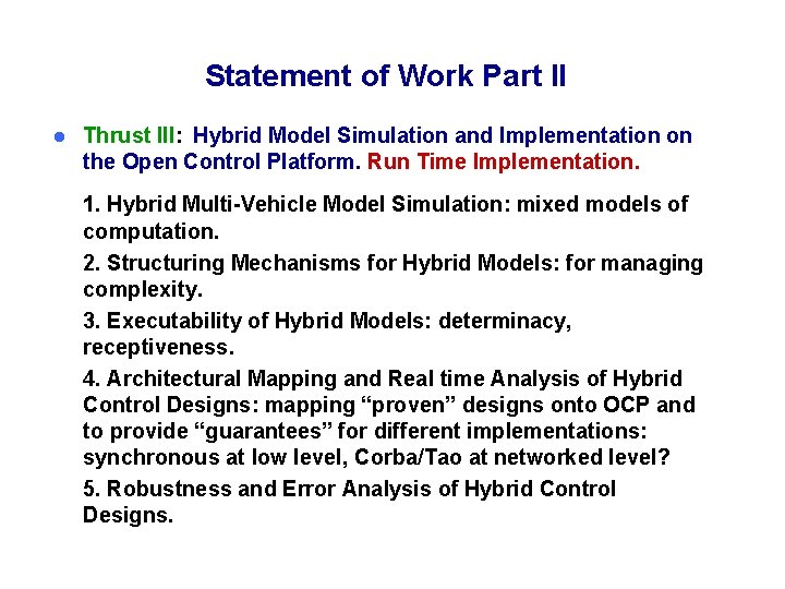 Hybrid System Design and Implementation Methodologies for MultiVehicle