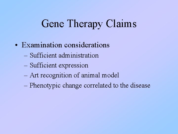 Broadening the Scope of the Claims in Gene
