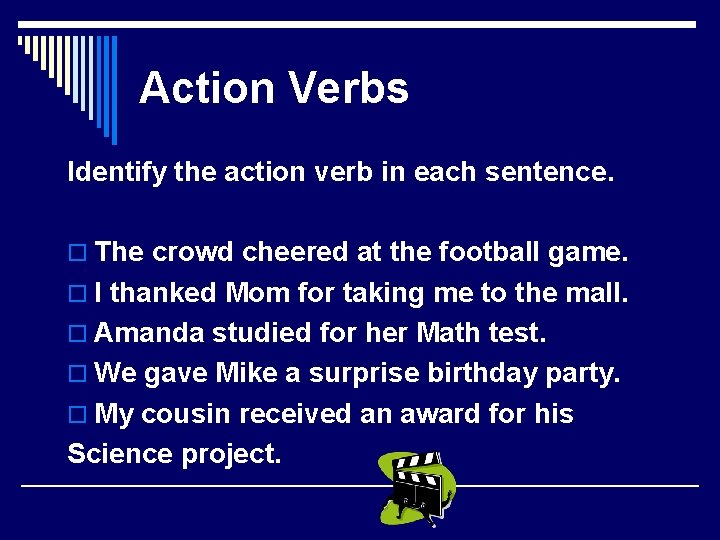 Verbs Its what you DO Action Verbs o