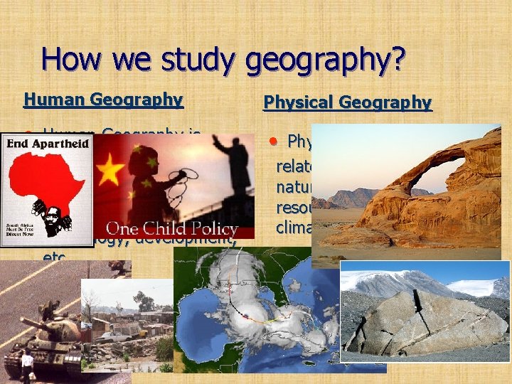 The World of Geography The Five Themes Objective