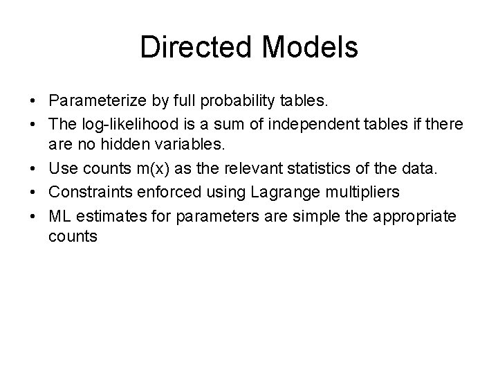 Lecture 5 Unsupervised Learning in fully Observed Directed