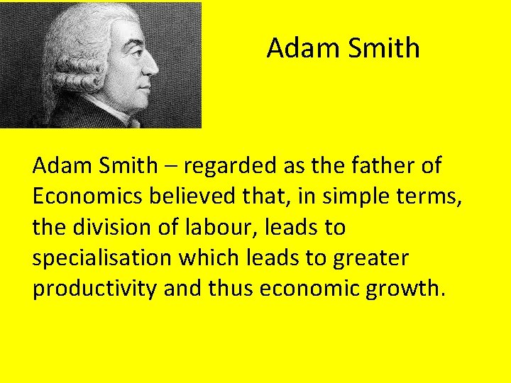 Specialisation and the division Of labour Learning Objectives