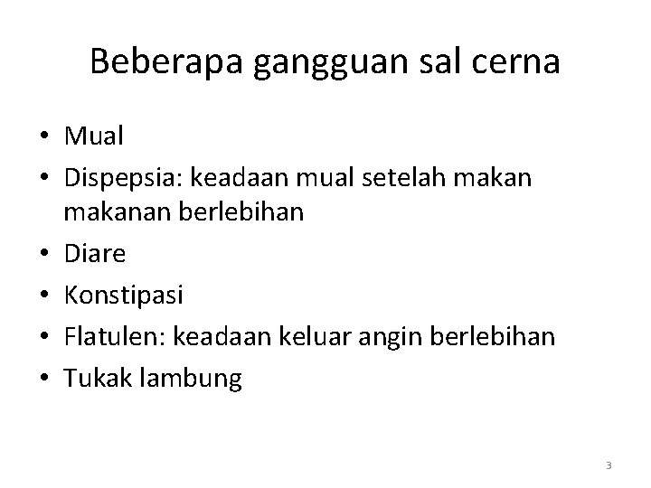 GANGGUAN SALURAN PENCERNAAN 1 Berbagai gangguan sal pencernaan
