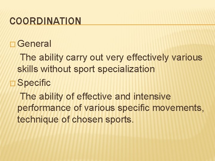 Lesson 8 Coordinative abilities THEORY OF SPORT TRAINING