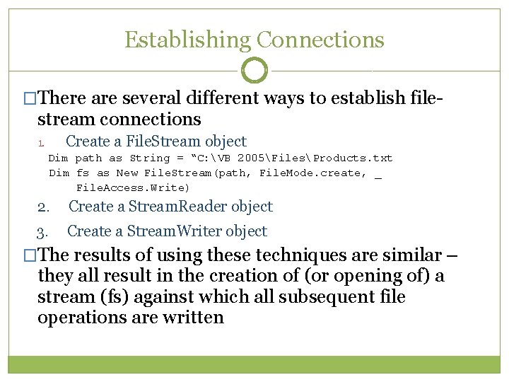 Files And Streams Objectives Learn About The Classes