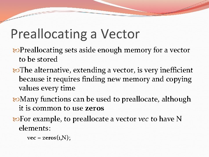 Loop Statements Vectorizing Code Chapter 5 Attaway MATLAB
