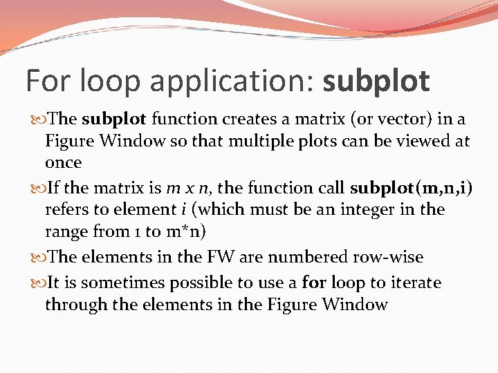 Loop Statements Vectorizing Code Chapter 5 Attaway MATLAB