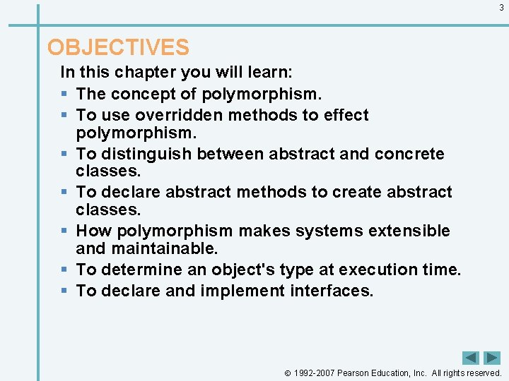1 10 Objectoriented Programming Polymorphism 1992 2007 Pearson