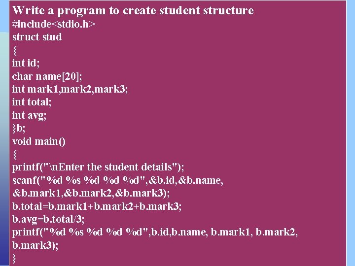 SRMMCA Session Objectives Define Structure Create Structure variable SRMMCA Session Objectives Define Structure Create Structure variable