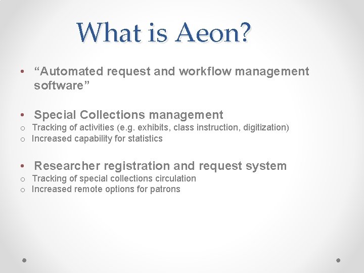 Integrating Aeon and Interlibrary Loan Joanne Archer University