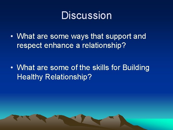 Healthy Relationships Chapter 6 Definitions Relationship A bond