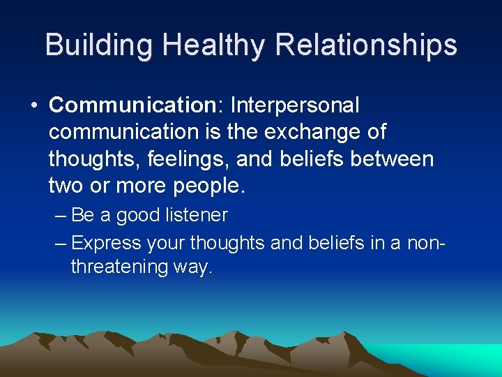 Healthy Relationships Chapter 6 Definitions Relationship A bond