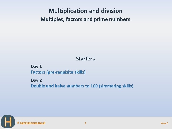 Multiplication and division Multiples factors and prime numbers