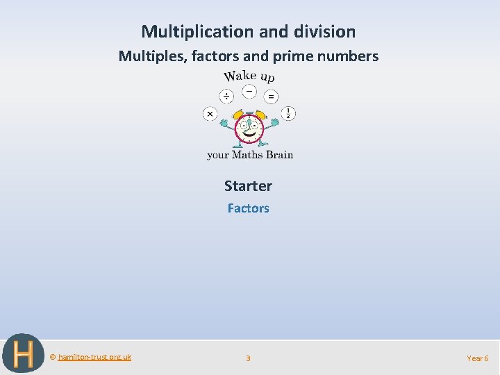 Multiplication and division Multiples factors and prime numbers