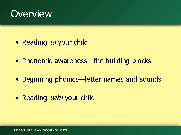 Overview Reading to your child Phonemic awarenessthe building