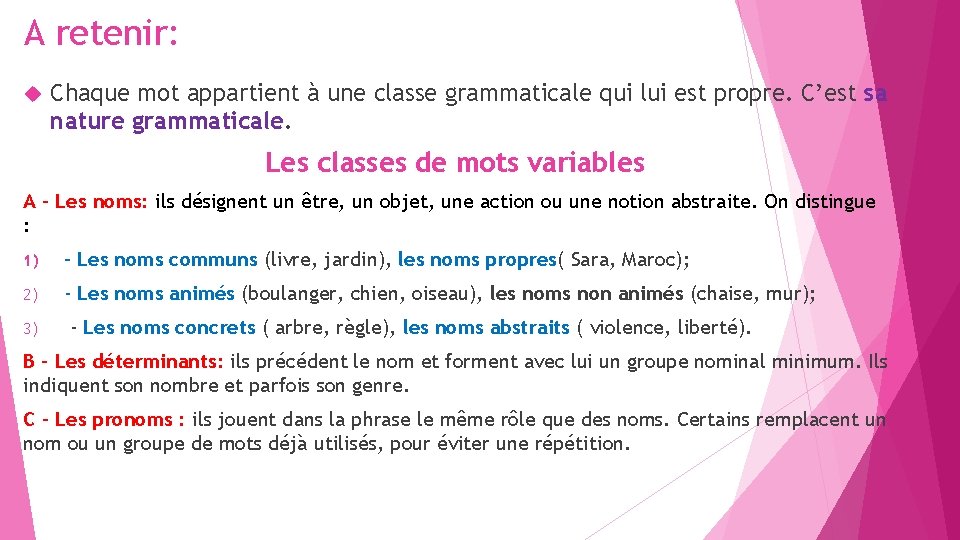 Grammaire Les classes de mots Objectif Identifier les