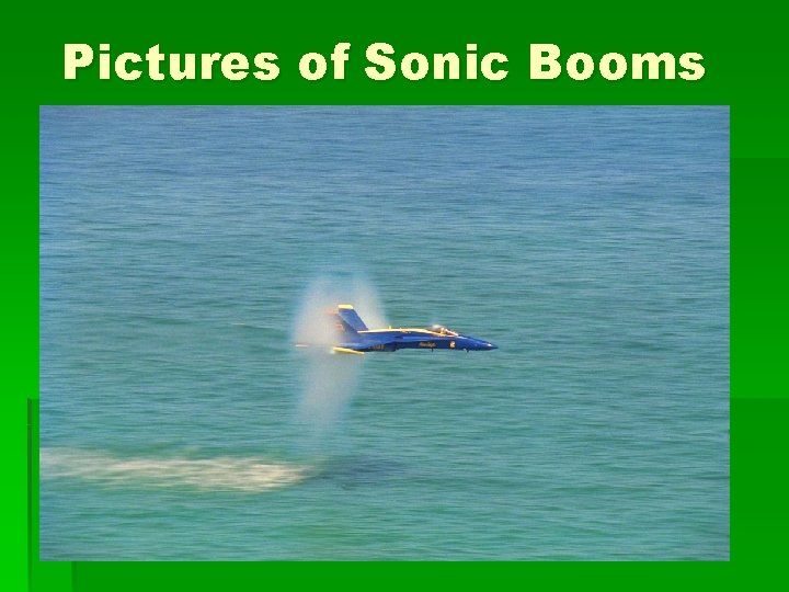 Sound when vibrations of an object produces longitudinal