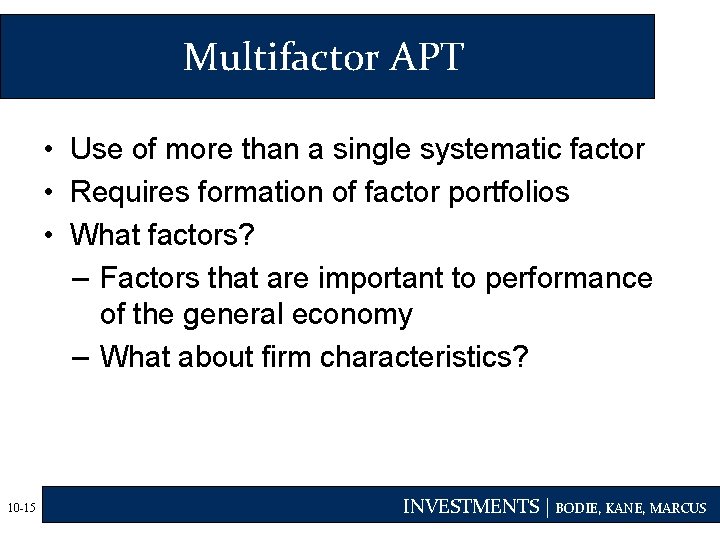 Chapter Ten Arbitrage Pricing Theory and Multifactor Models