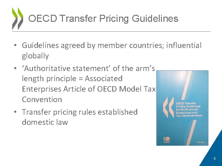 TRANSFER PRICING AND THE OECD Melinda Brown Transfer