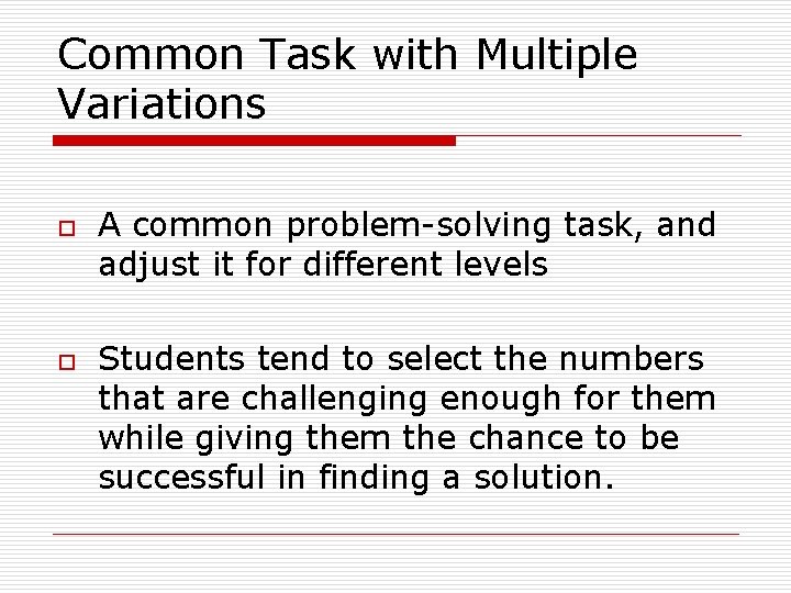 Differentiating Tasks Math 412 February 11 2009 Differentiating