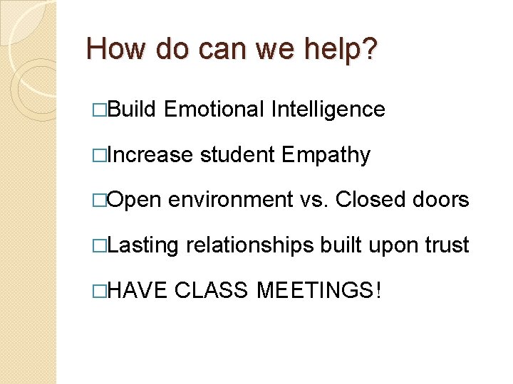 Class Meetings Building a Positive Classroom Culture Ashley