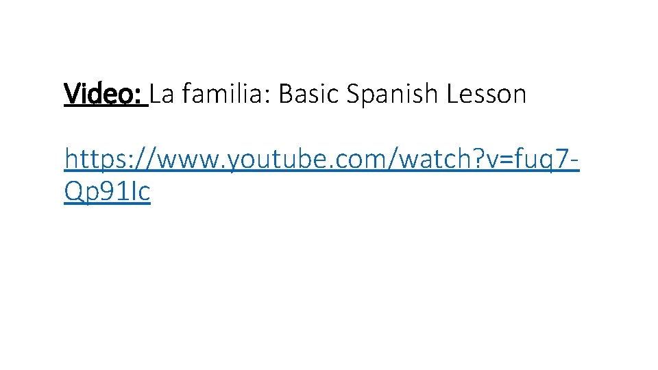 DESCRIBIENDO A MI FAMILIA Actividades interactivas Interactive activities