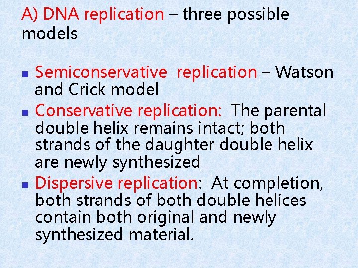 DNA replication Learning objectives Understand the basic rules