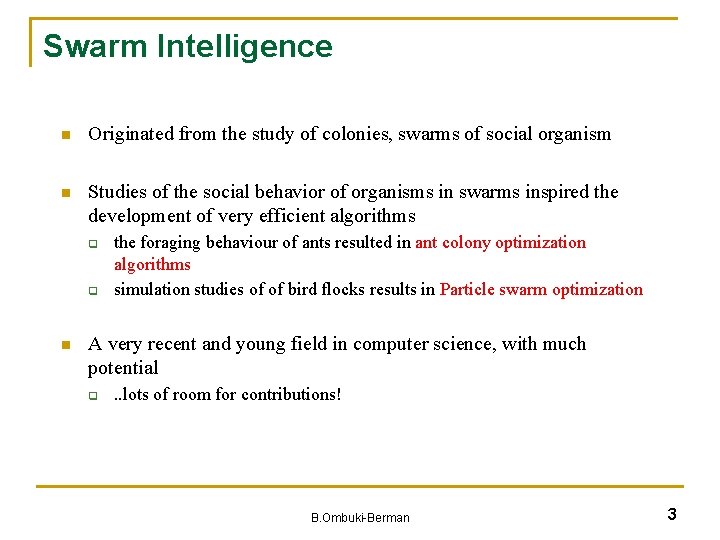 Swarm Intelligence Antbased algorithms Ref Various Internet resources