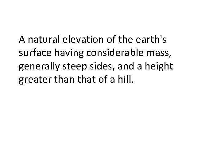 Earths Features Landforms Objective Be able to identify