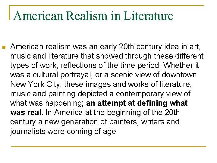 Literature of Realism and The Adventures of Huckleberry