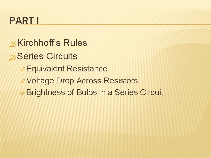 SERIES AND PARALLEL CIRCUITS Physics Mr Berman PART