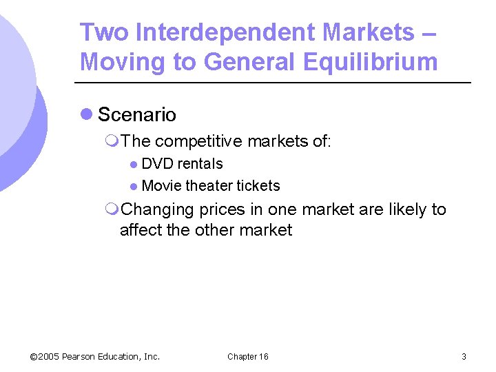 Chapter 16 General Equilibrium General Equilibrium Analysis l