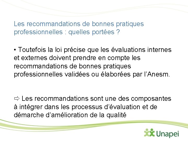 Les recommandations de bonnes pratiques professionnelles Enjeux et
