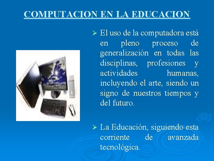 LA COMPUTACION EN LA EDUCACION POR ISABEL MARTINEZ