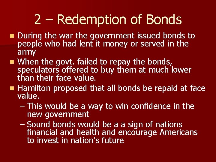 Hamiltons Financial Plan Revolutionary War Debts The United