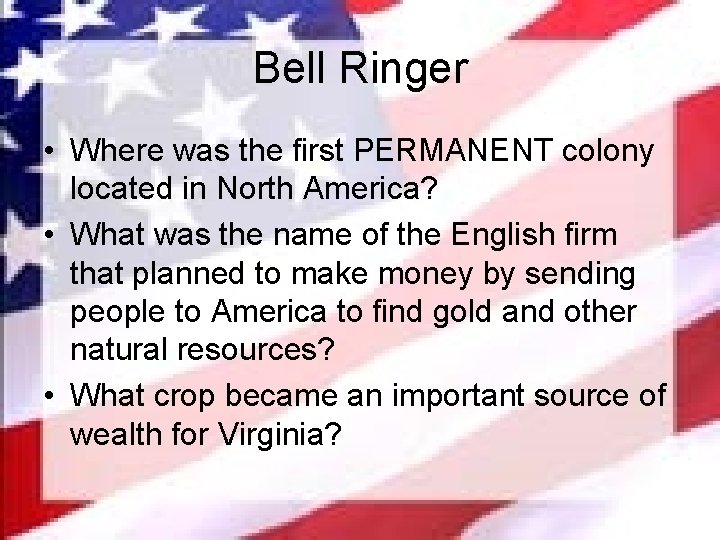 Bell Ringer 1 What states surround Virginia today