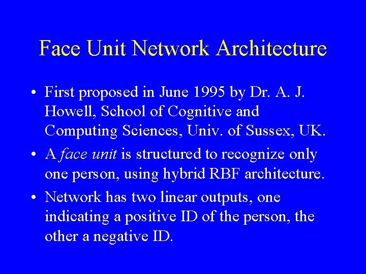 Face Recognition Using Face Unit Radial Basis Function