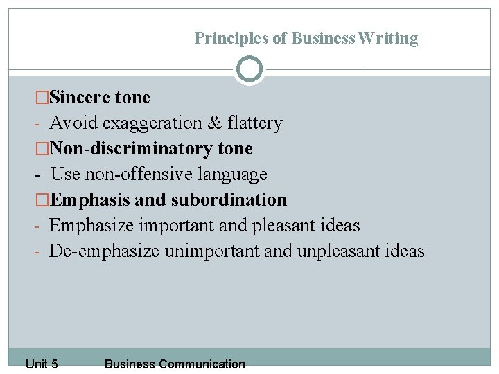 Unit 5 GUIDELINES FOR WRITTEN BUSINESS COMMUNICATION Unit