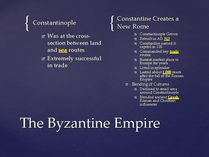 Chapter 9 The Byzantine Empire Russia and Eastern